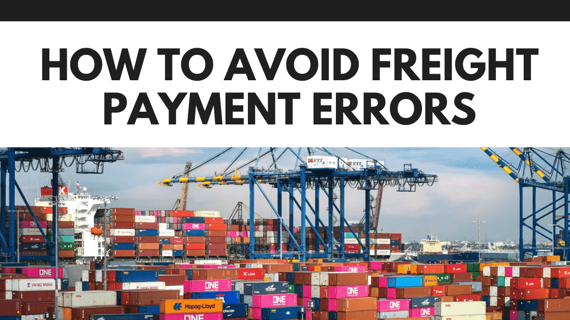 How to Avoid Freight Shipping Payment Errors - iTech Data Services