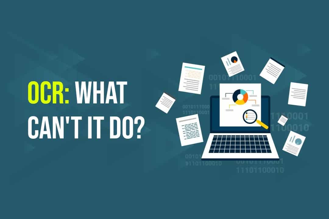 OCR: What Can't it Do? - Optical Character Recognition Capabilities